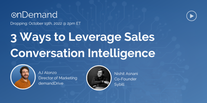 onDemand: 3 Ways to Leverage Sales Conversation Intelligence - demandDrive